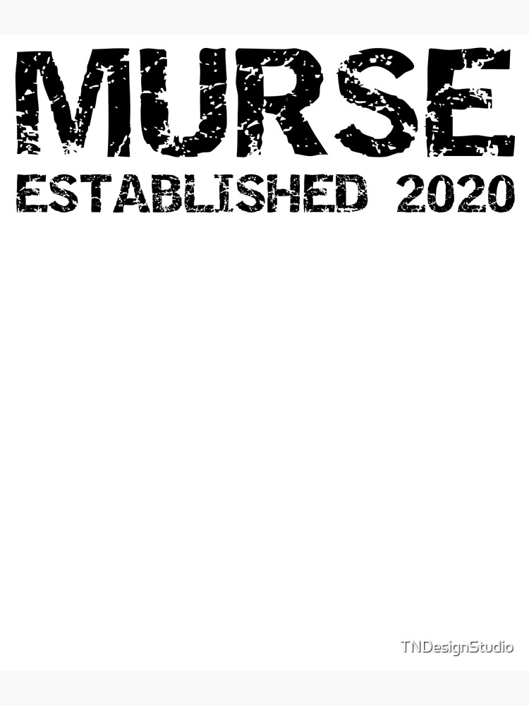 "Murse Established 2020 Funny Male Nurse Pun Nursing School Graduation ...