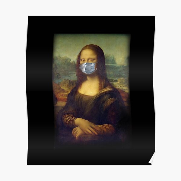 "Corona Lisa" Poster by MarleyArt123 | Redbubble