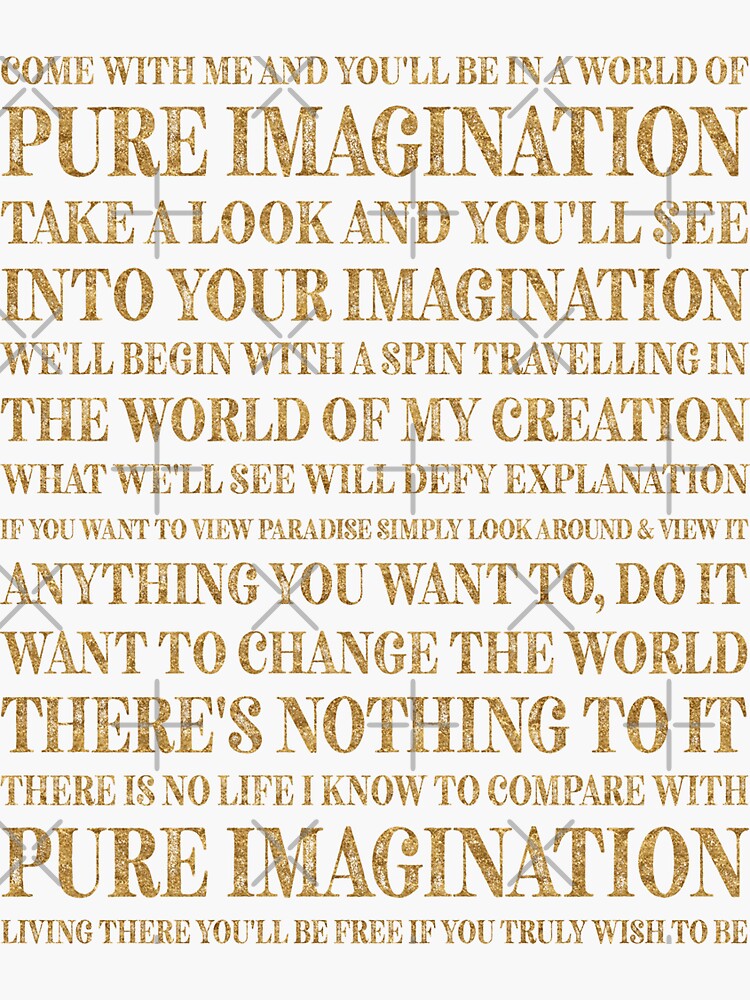 "Pure Imagination" Sticker by planDpromotions | Redbubble