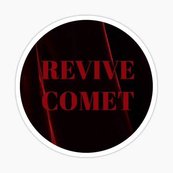 "Revive The Great Comet" Sticker for Sale by Cometeers | Redbubble