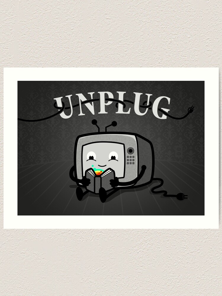 "Unplug" Art Print for Sale by littleclyde | Redbubble