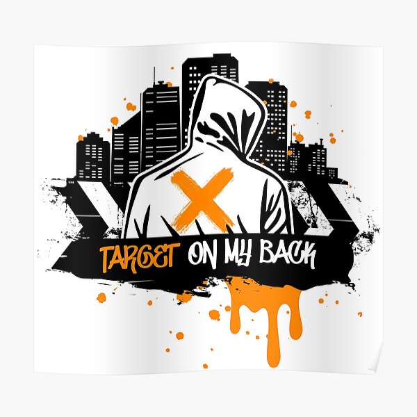 "Graffiti guy - target on my back" Poster by rcmorigami | Redbubble
