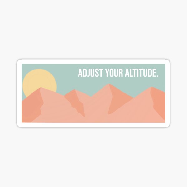 "Adjust Your Altitude " Sticker by crackenart | Redbubble