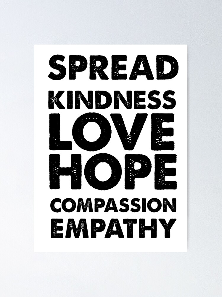 "Spread Kindness" Poster by Jonnydowntown | Redbubble