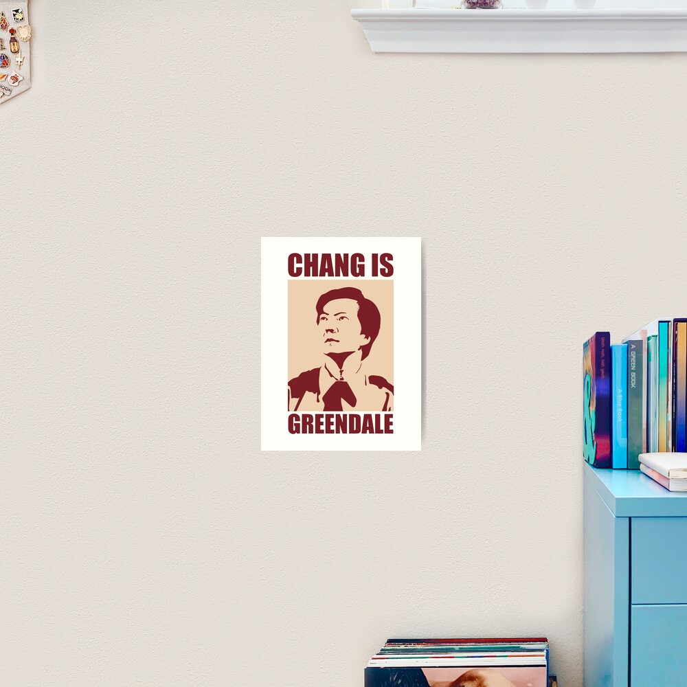 "Chang is Greendale" Poster for Sale by Retro-Freak | Redbubble