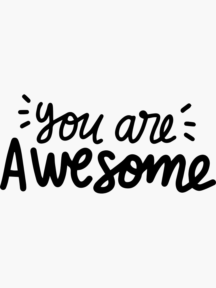 "You are Awesome" Sticker for Sale by Vasteel | Redbubble