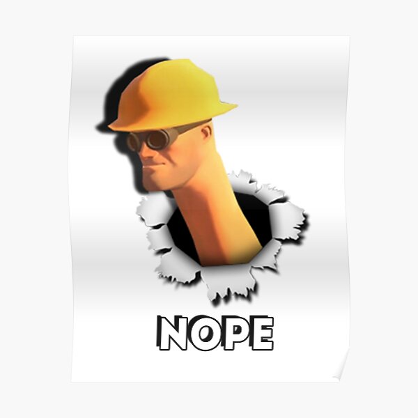 "Nope [Engineer TF2]" Poster for Sale by KillerJeko | Redbubble