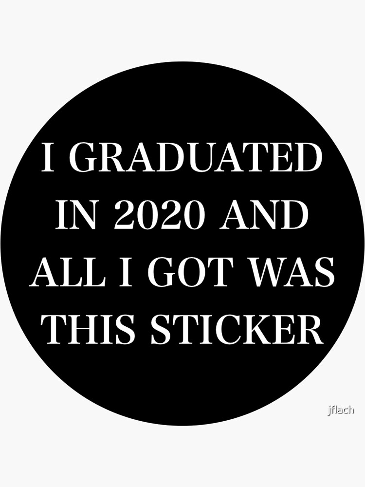 "2020 graduation sticker" Sticker by jflach | Redbubble