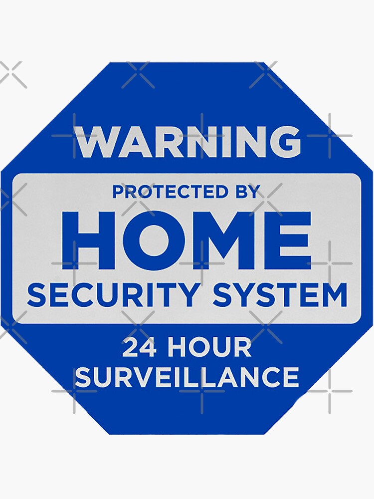 "Home Security System Sign" Sticker for Sale by unionpride | Redbubble