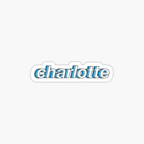 "charlotte" Sticker for Sale by reaganhall18 | Redbubble