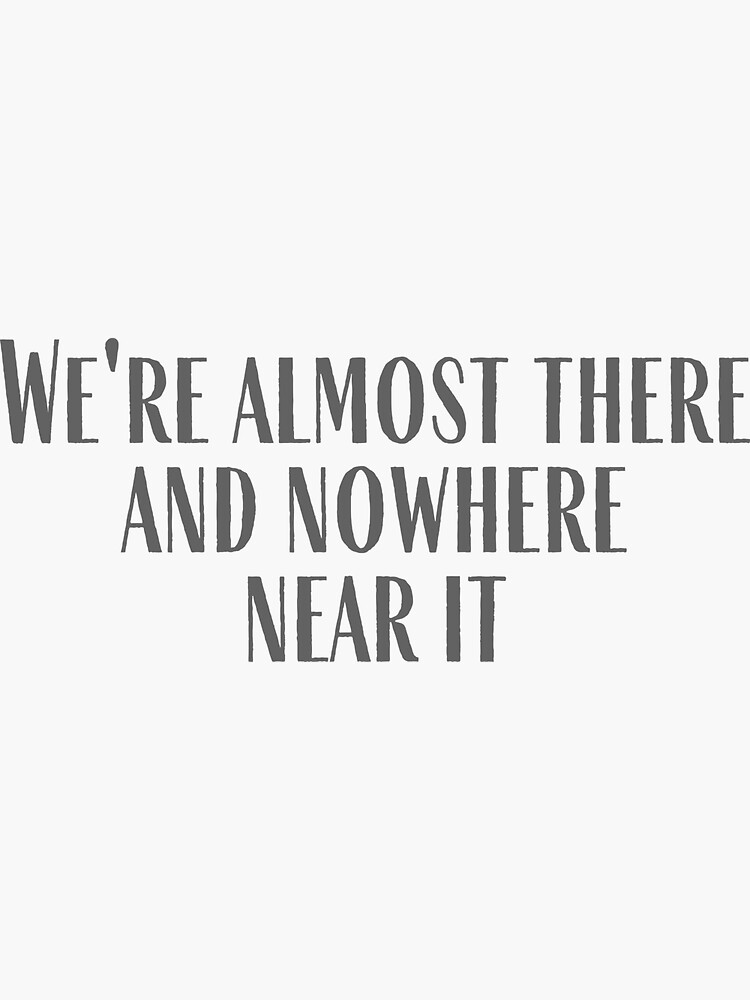 "Almost There" Sticker for Sale by clandestitching | Redbubble