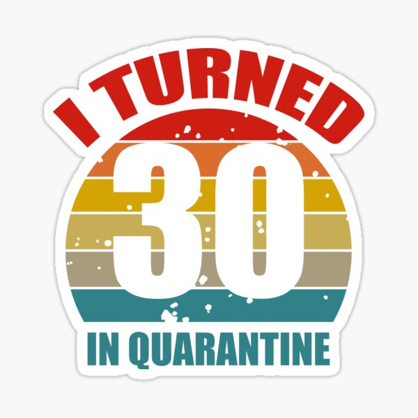 30th Birthday Stickers | Redbubble