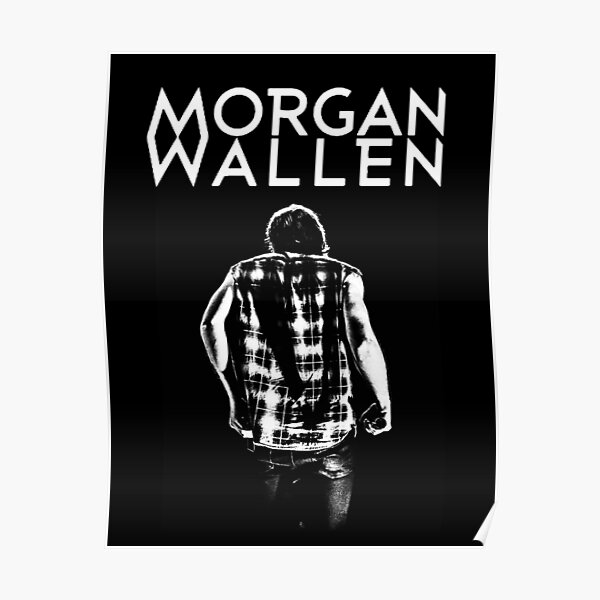 Morgan Wallen Posters | Redbubble