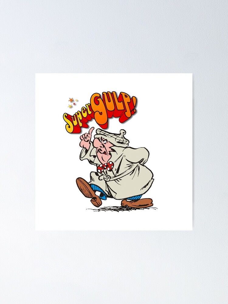 "Super Gulp" Poster by molasar | Redbubble