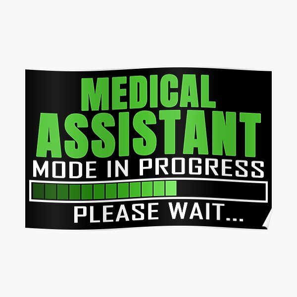 Medical Assistant Posters | Redbubble