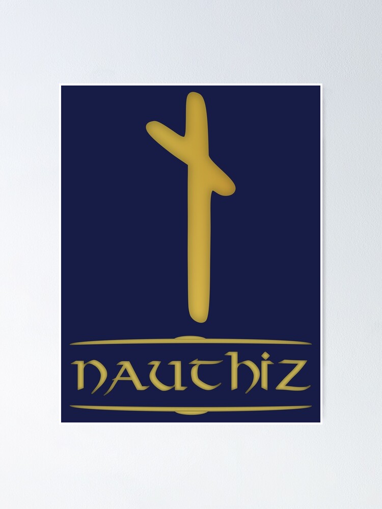 "Nauthiz - Rune / Older Futhark / Series of 24 runes" Poster for Sale ...