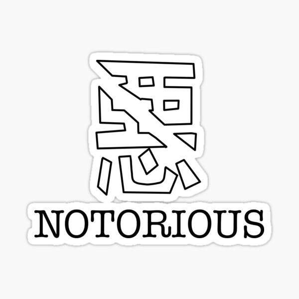 "NOTORIOUS" Sticker for Sale by Concavestudio | Redbubble