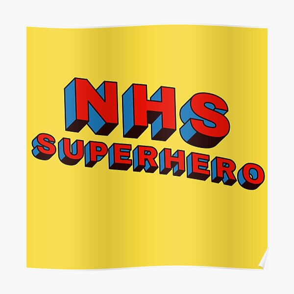 "NHS Superheroes" Poster for Sale by Tylernotcreator | Redbubble