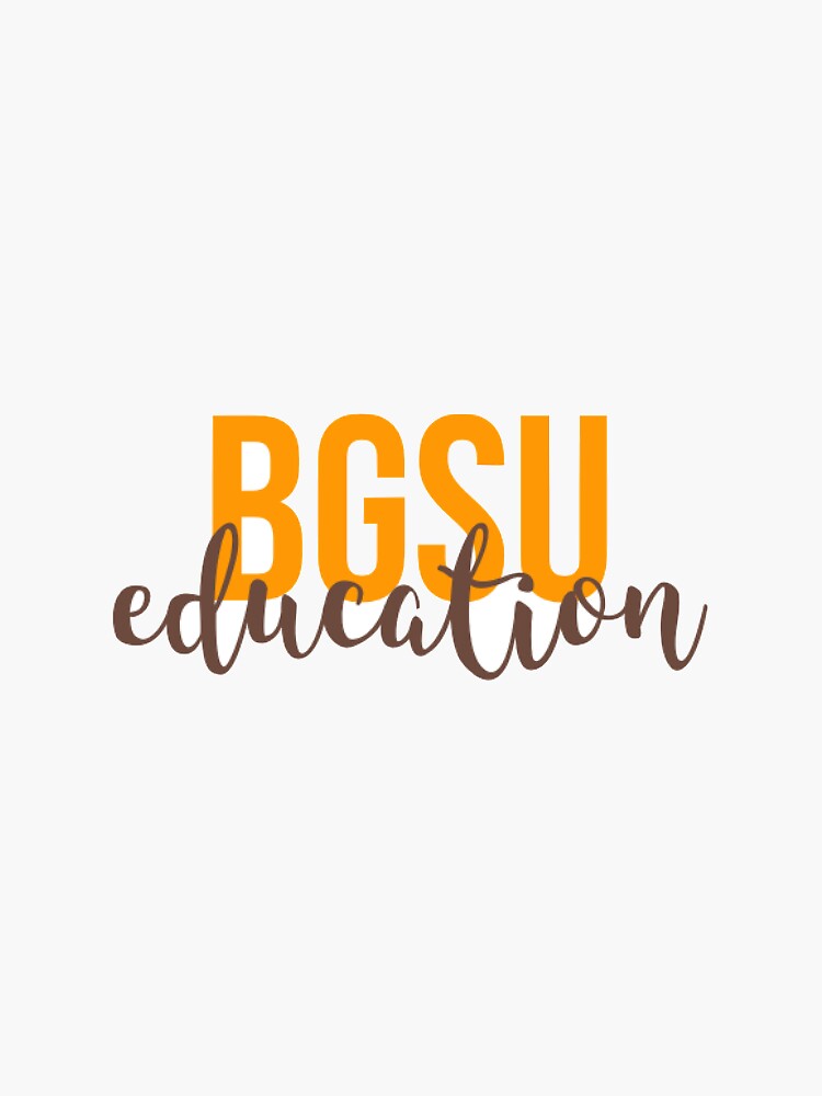 "BGSU Education" Sticker for Sale by SamanthaWulff | Redbubble