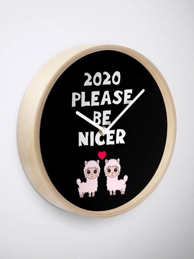 Reloj «2020 por favor sé más amable. Lindo gracioso feliz tierno Kawaii ...