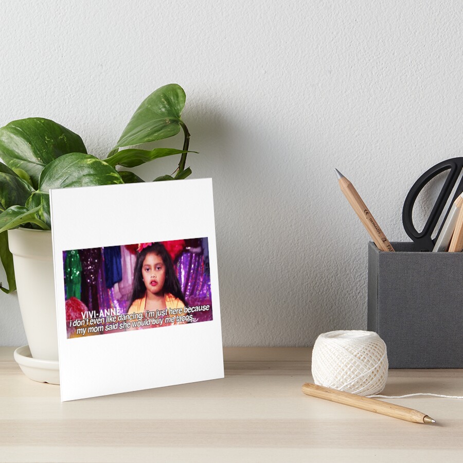 "vivi quote dance moms" Art Board Print by sydnirotenberg | Redbubble