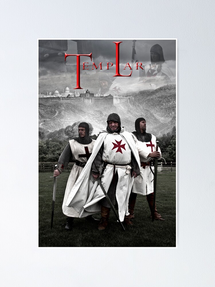 "Knights Templar!" Poster by pbt710 | Redbubble