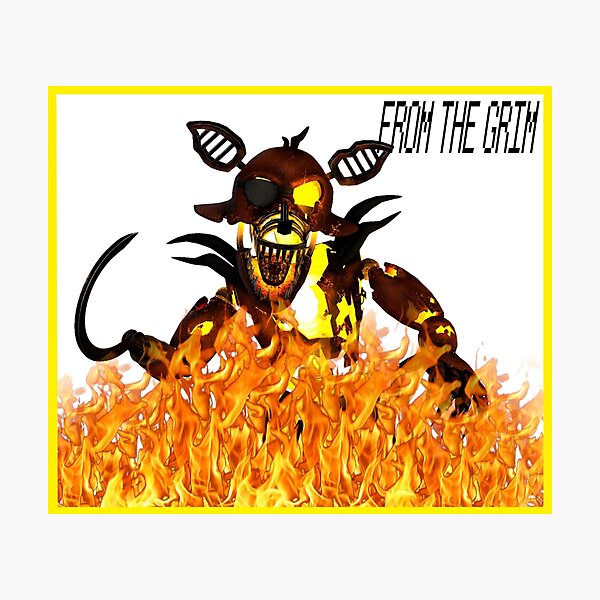 "From The Grim Grim Foxy Unofficial fnaf merch" Photographic Print by ...