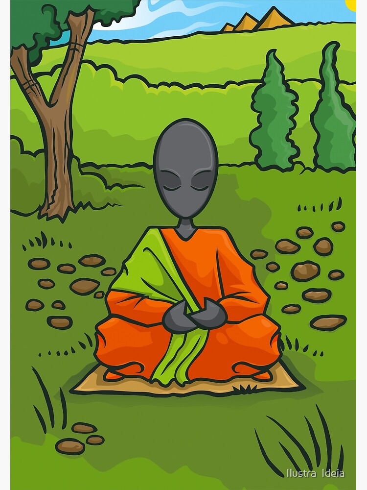 "Alien Monk Zen" Poster by ilustraideia | Redbubble