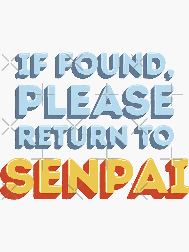 "If Found, Please Return to Senpai / I am Senpai (Couple Shirt) Version ...