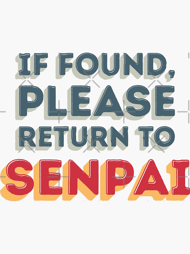"If Found, Please Return to Senpai / I am Senpai (Couple Shirt) Version ...