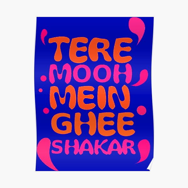 "Tere mooh mein ghee shakar - title of calligraphy lettering typography ...