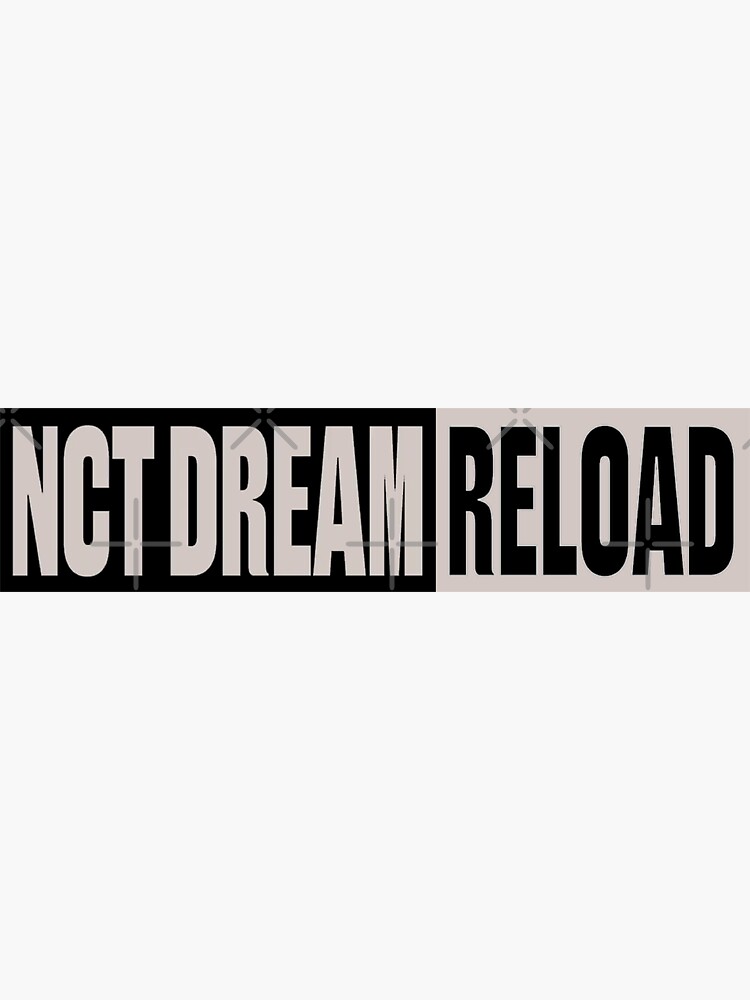 "NCT DREAM Reload" Sticker by nurfzr | Redbubble