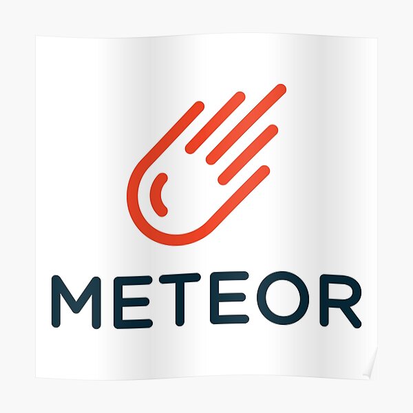 "METEOR" Poster by GoArts4Arts | Redbubble