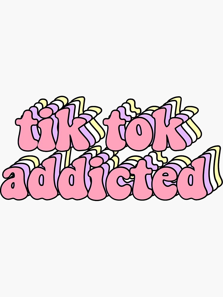 "Tik tok addicted" Sticker for Sale by julisdrawings | Redbubble