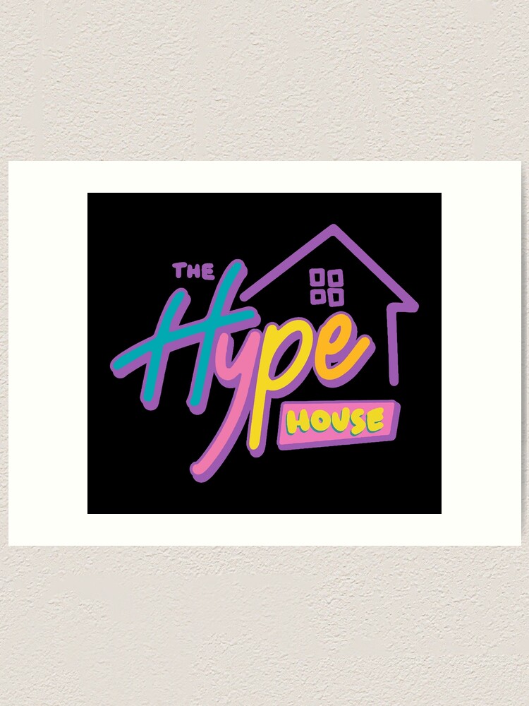 "The Hype House " Art Print by b1goooooo | Redbubble