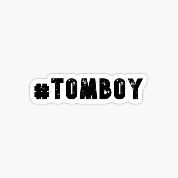 "Tomboy" Sticker for Sale by Textbubble | Redbubble