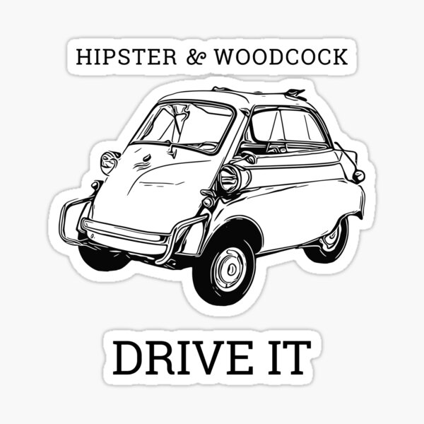 "DRIVE IT - ISETTA - HIPSTER & WOODCOCK" Sticker for Sale by ...