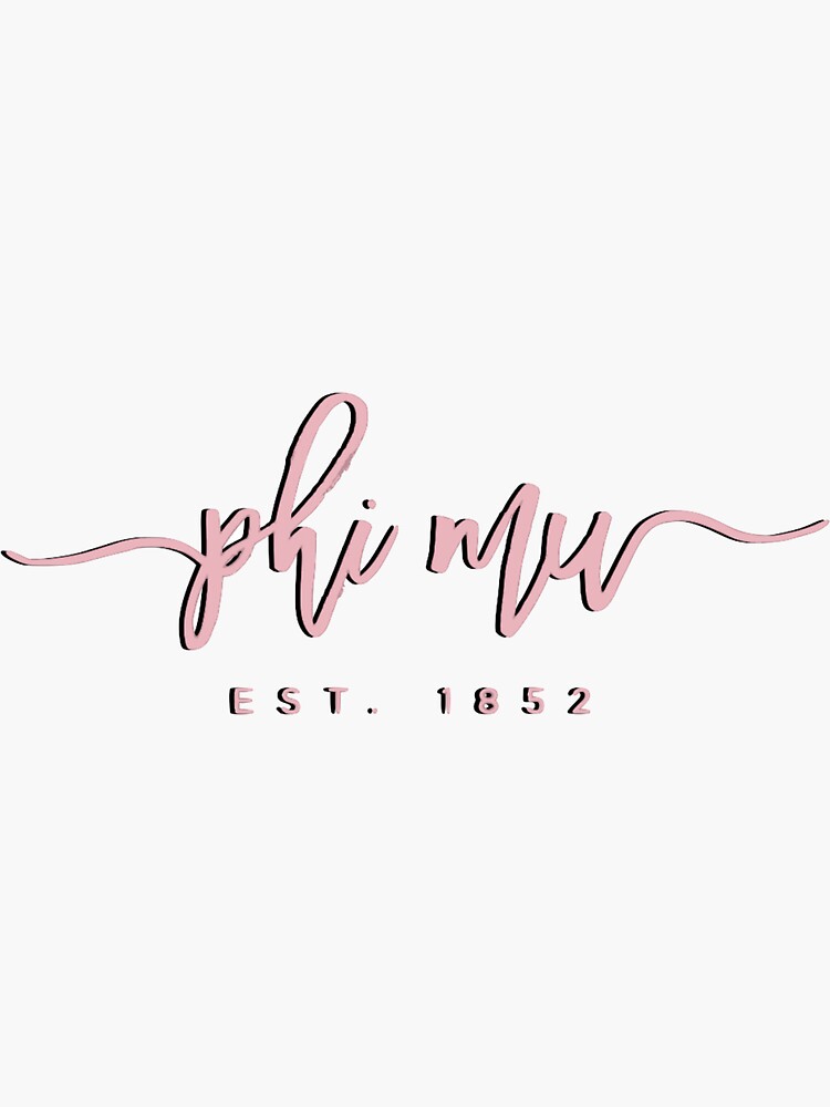 "Cursive Phi Mu est 1852" Sticker for Sale by sophiesklar | Redbubble