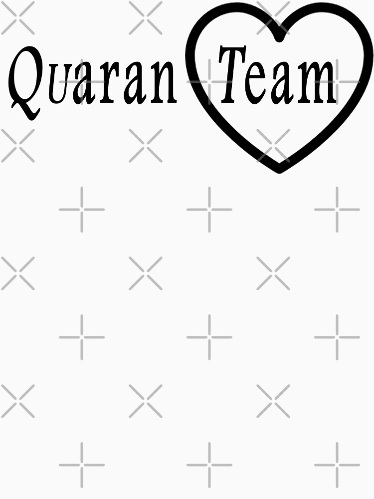 "quaranteam" T-shirt for Sale by rorita24 | Redbubble | quaranteam t ...