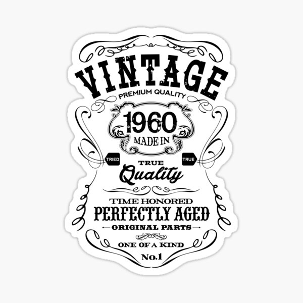 "60th Birthday - 1960 - Vintage Perfectly Aged" Sticker for Sale by ...