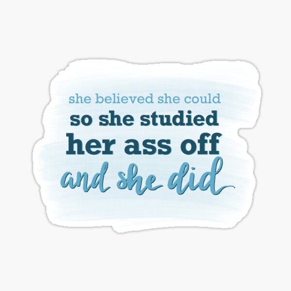 "So she did" Sticker by tharmon11 | Redbubble