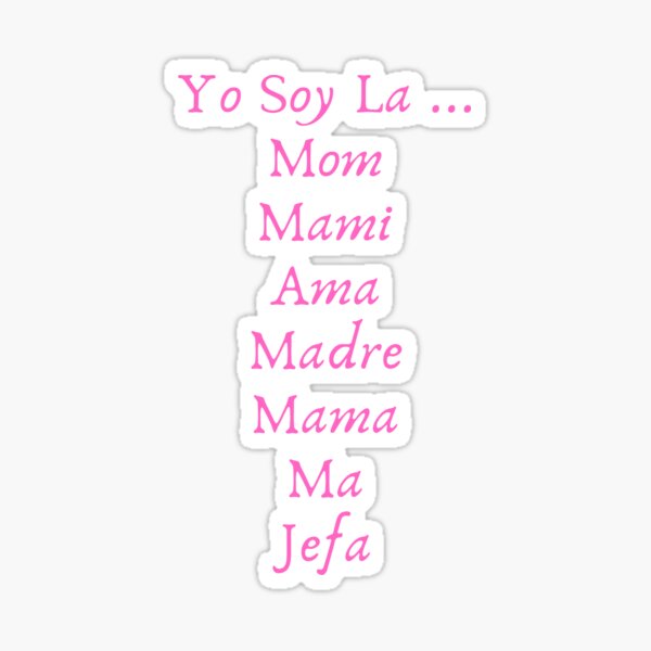 "Yo Soy La Mama" Sticker by YOLOHOLICA | Redbubble