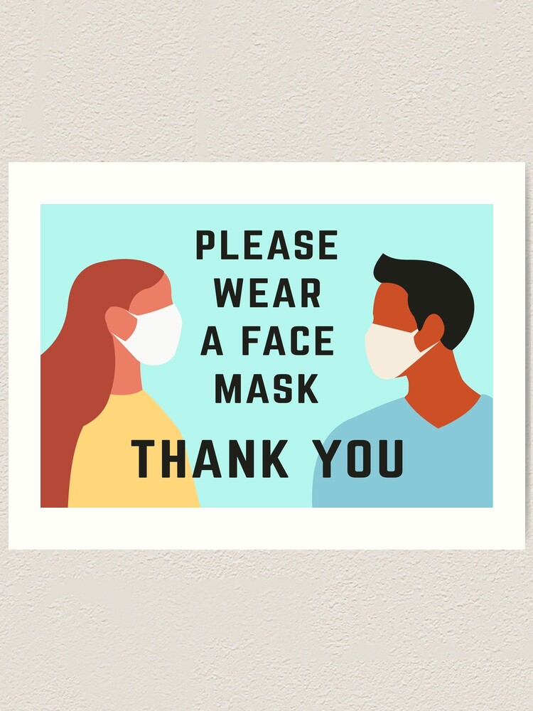 "wear a face mask please cover your face" Art Print by PlantVictorious ...