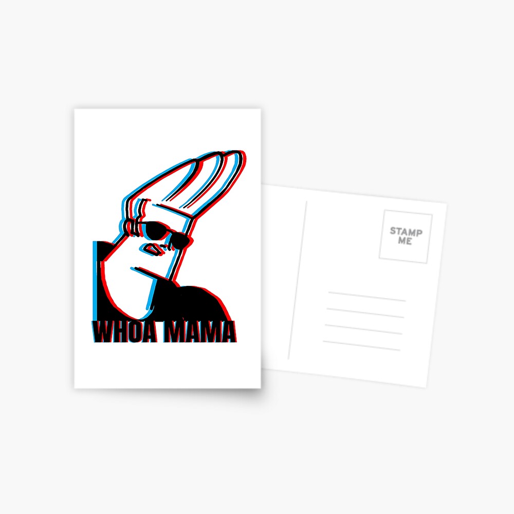 "Johnny Bravo™ Whoa Mama Meme 3d Effect" Postcard by sketchNkustom ...
