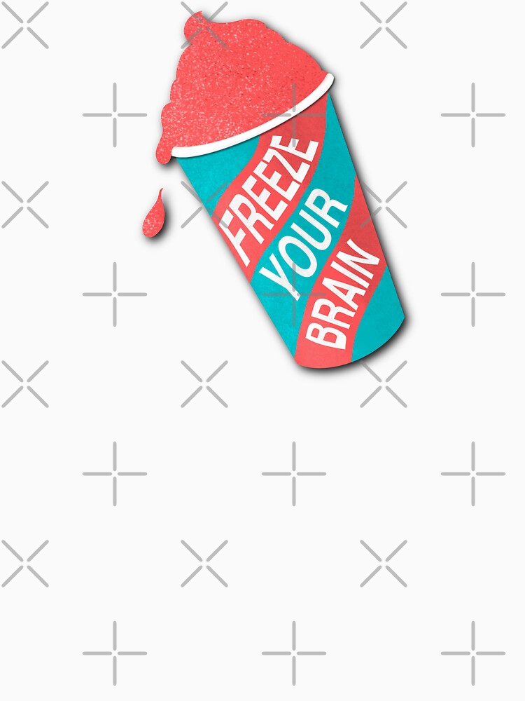 "Heathers Freeze Your Brain Slushie" T-shirt for Sale by PhoebeFoster ...