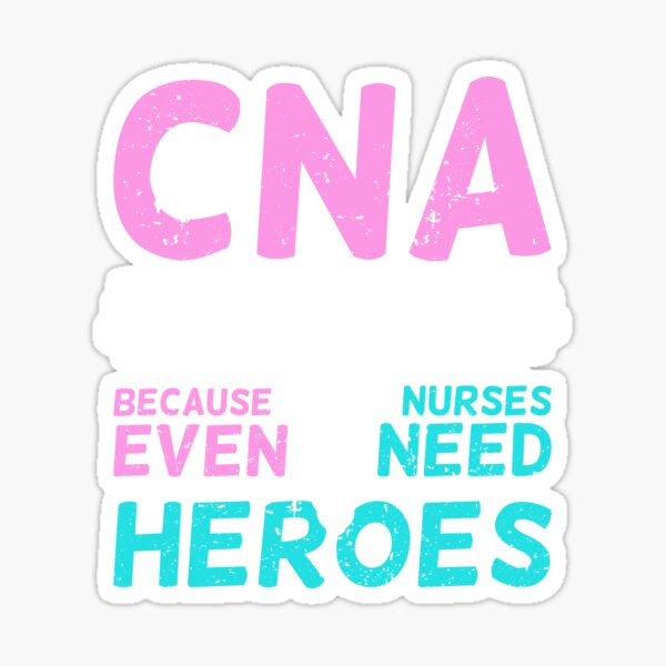 "CNA Certified Nursing Assistant Gift" Sticker by Marcid95 | Redbubble