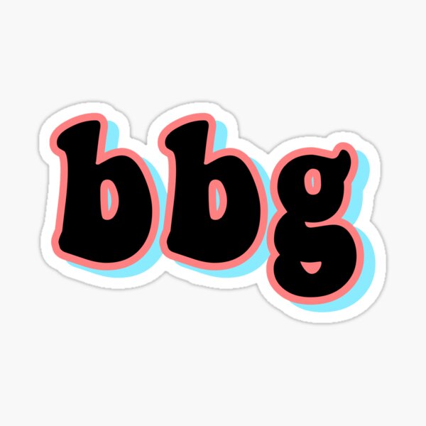 "bbg" Sticker by sydnirotenberg | Redbubble