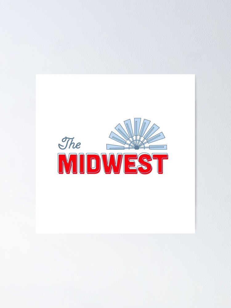 "The Midwest" Poster by OBURGESS028 | Redbubble