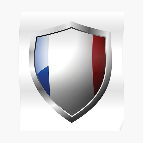 "Strong France Flag Shield Country" Poster by HelloFromAja | Redbubble