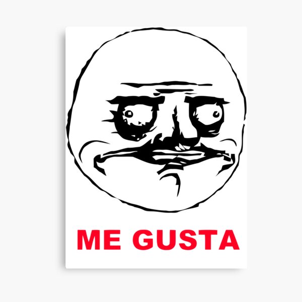 "Me gusta meme" Canvas Print for Sale by 305movingart | Redbubble